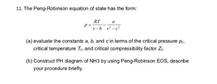 11. The Peng-Robinson equation of state has the form: | Chegg.com