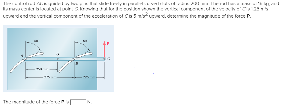 Solved The control rod AC is guided by two pins that slide | Chegg.com