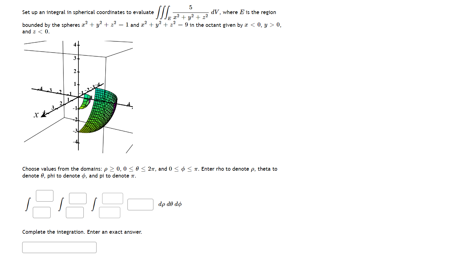 Solved 5 Set up an integral in spherical coordinates to | Chegg.com