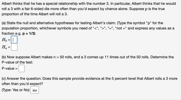 Solved Albert thinks that he has a special relationship with | Chegg.com