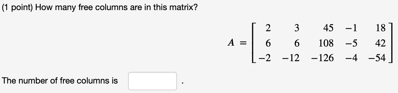Solved (1 point) How many pivot columns are in this matrix? | Chegg.com