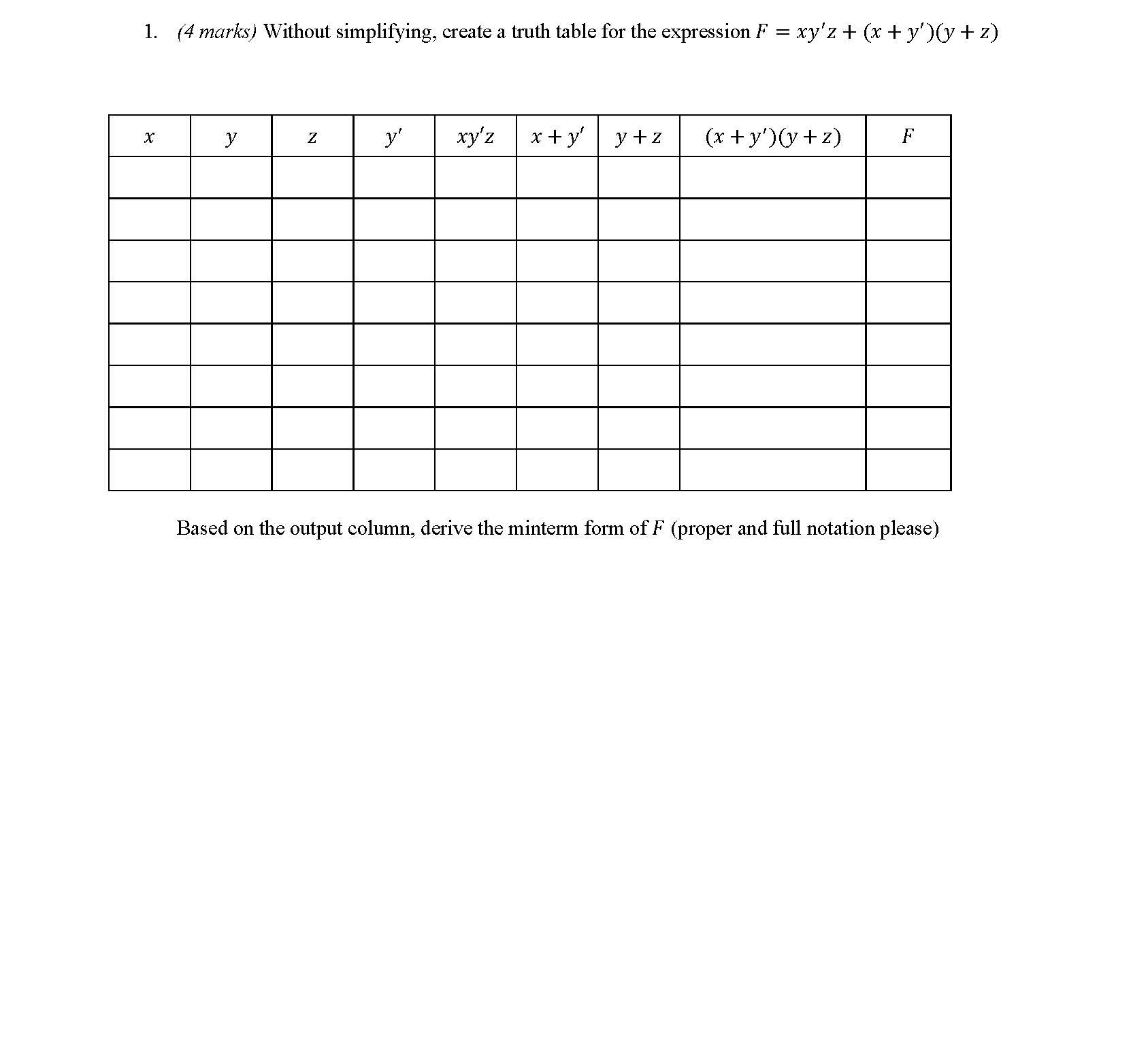 Solved 1. (4 marks) Without simplifying, create a truth | Chegg.com
