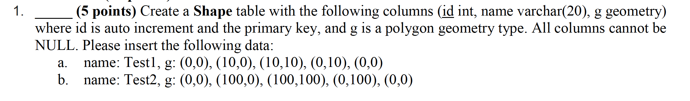 1. (5 points) Create a Shape table with the following | Chegg.com