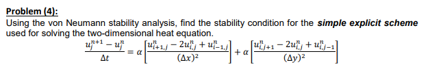 Solved Problem (4): Using the von Neumann stability | Chegg.com