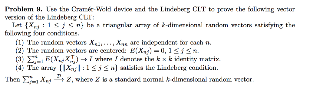 Problem 9. Use the Cramér-Wold device and the | Chegg.com
