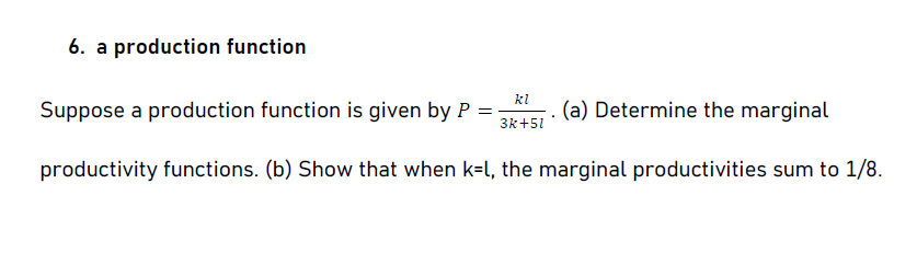 Solved 6. a production function Suppose a production | Chegg.com