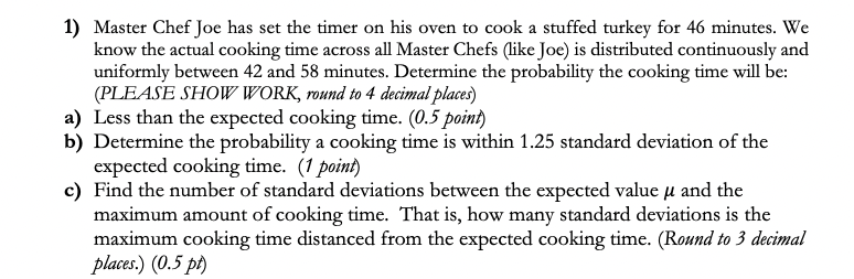 Solved 1) Master Chef Joe has set the timer on his oven to | Chegg.com