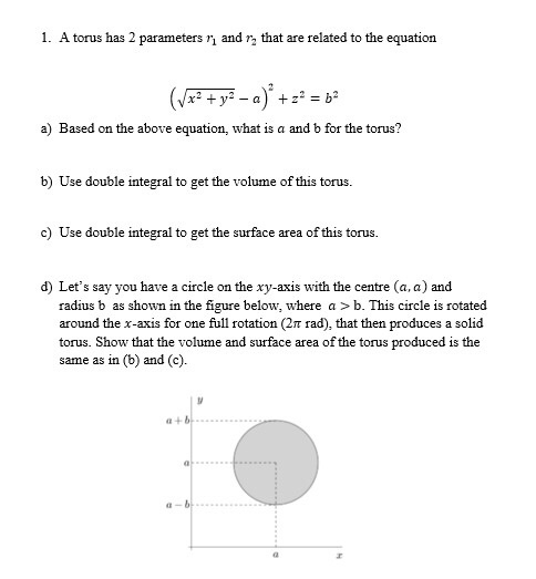 Solved 1. A torus has 2 parameters r and r that are related | Chegg.com