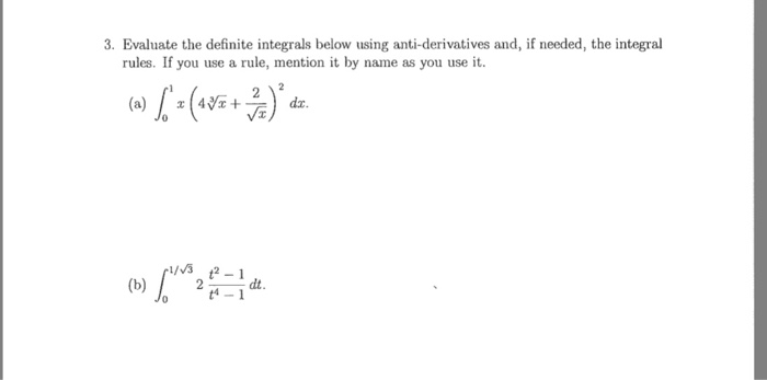 Solved 3. Evaluate the definite integrals below using | Chegg.com