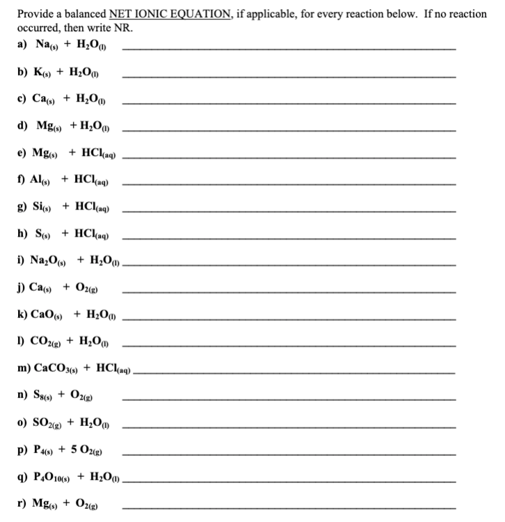 Solved Provide a balanced NET IONIC EQUATION, if applicable, | Chegg.com