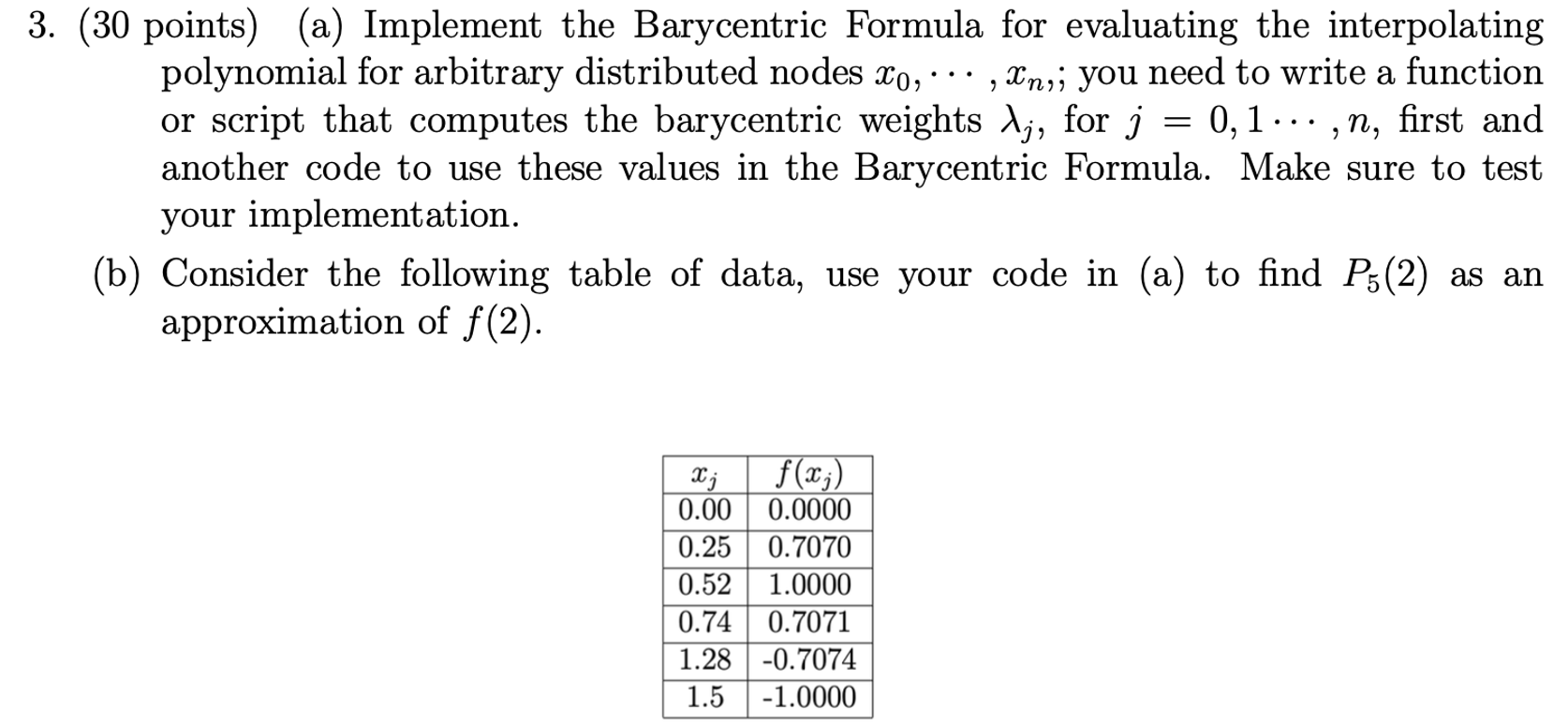 Solved = > 3. (30 points) (a) Implement the Barycentric | Chegg.com