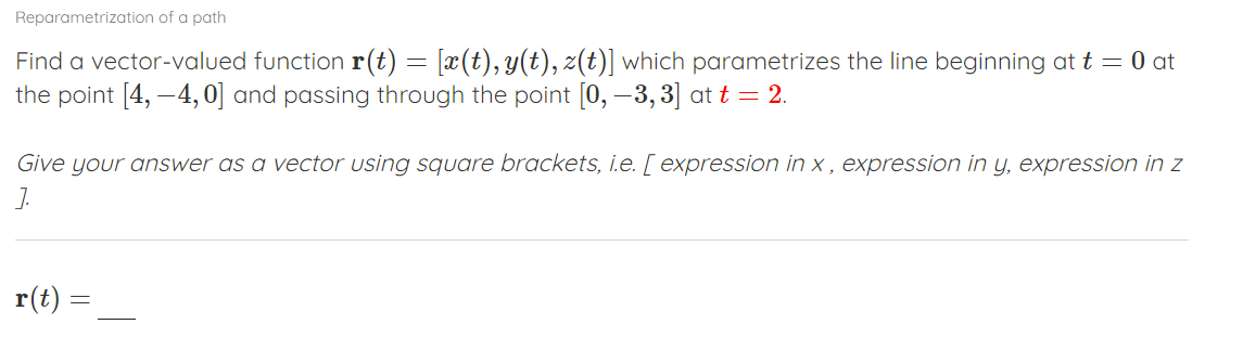 Solved Reparametrization of a path Find a vector-valued | Chegg.com