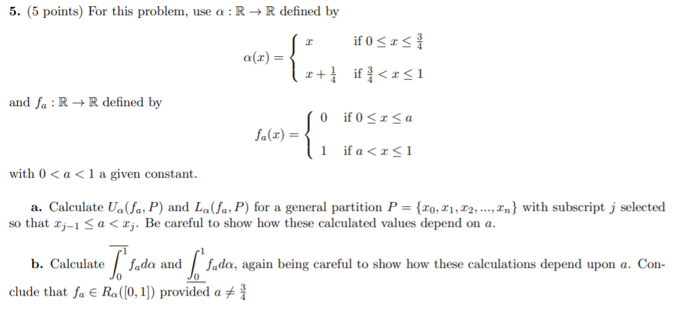 Solved 5. (5 points) For this problem, use a : RR defined by | Chegg.com