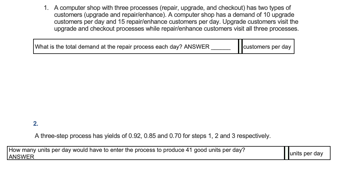 Solved 1. A computer shop with three processes (repair, | Chegg.com