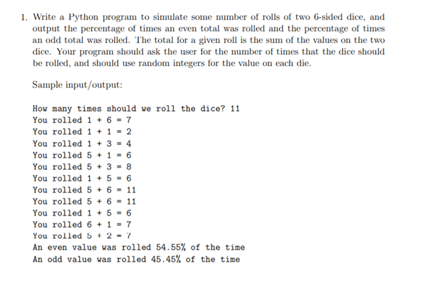 Solved 1. Write a Python program to simulate some number of | Chegg.com