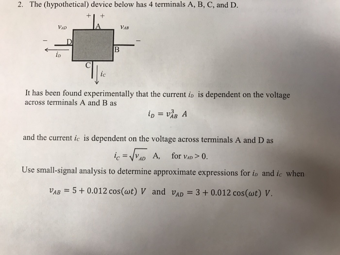 Solved 2. The (hypothetical) device below has 4 terminals A, | Chegg.com