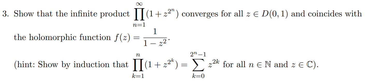 Solved Show that the infinite product prodn=1∞(1+z2n) | Chegg.com