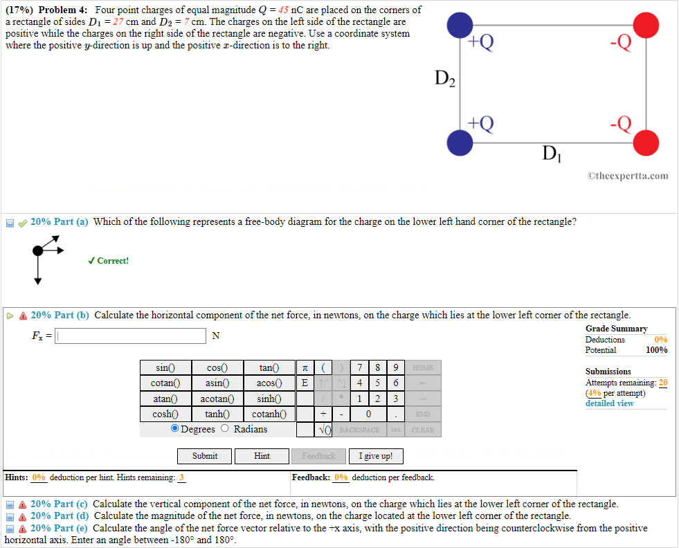 Solved (17\%) Problem 4: Four point charges of equal | Chegg.com
