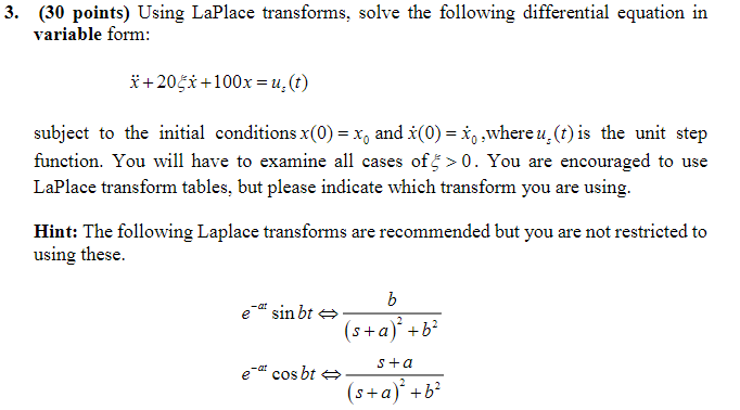 Solved (30 points) Using LaPlace transforms, solve the | Chegg.com