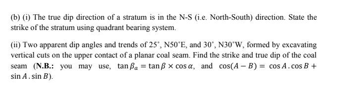 Solved (b) (i) The true dip direction of a stratum is in the | Chegg.com