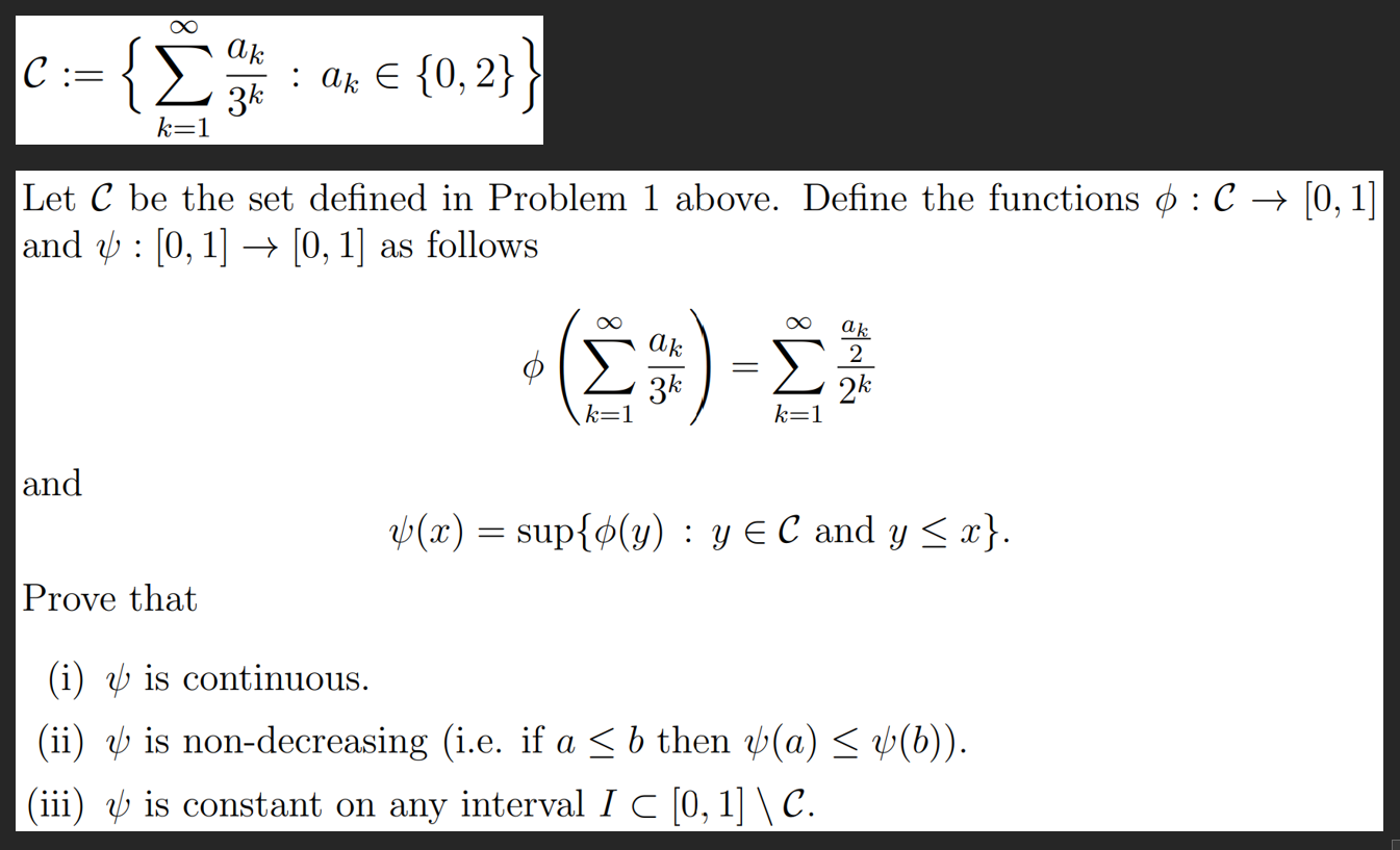 Solved C:={∑k=1∞3kak:ak∈{0,2}} Let C be the set defined in | Chegg.com