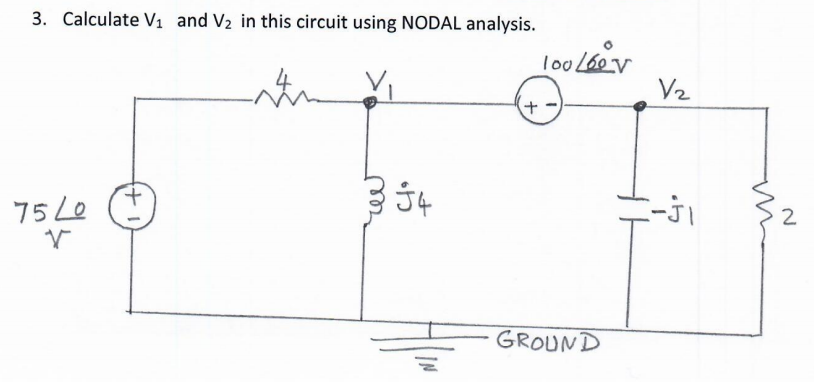 Solved 3. Calculate V1 and V2 in this circuit using NODAL | Chegg.com