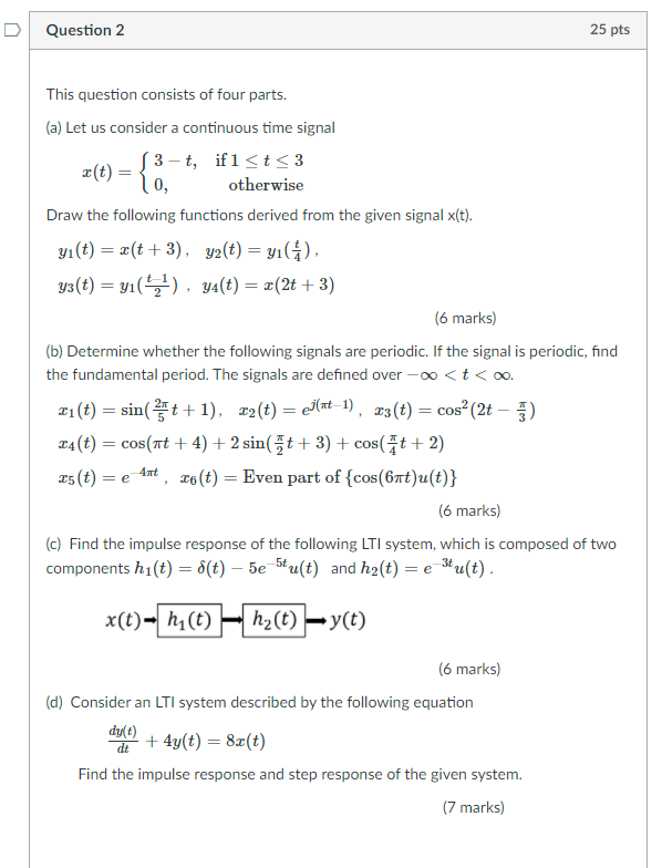 Solved Question 2 25 pts z(t) = { 0, This question consists | Chegg.com Solved Question 2 25 pts z(t) = { 0, This question consists | Chegg.com