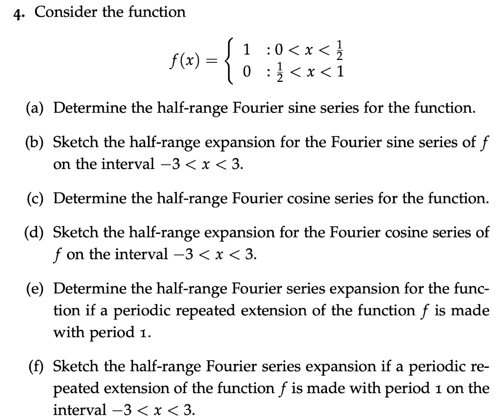 Solved 4. Consider the function f(x)={10:0 | Chegg.com