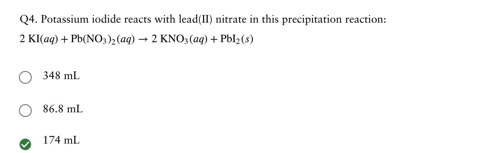 Solved Q4. ﻿Potassium iodide reacts with lead(II) ﻿nitrate | Chegg.com