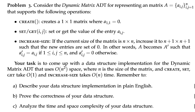 Solved = {ai,j}7.j=1 = Problem 3. Consider the Dynamic | Chegg.com
