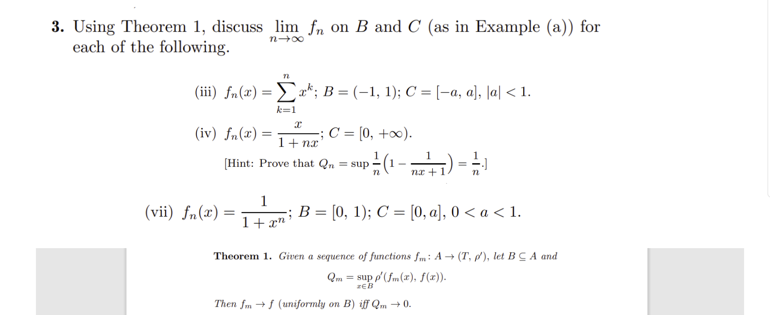Solved Using Theorem 1, discuss limn→∞fn on B and C (as in | Chegg.com