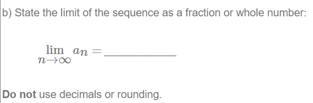 Solved Consider the convergent sequence {4n+14n}n=1∞b) State | Chegg.com