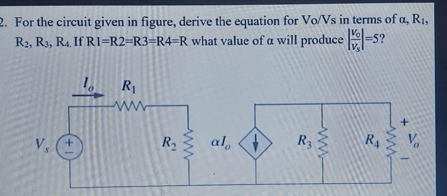 Solved R2,R3,R4. If Rl=R2=R3=R4=R what value of α will | Chegg.com