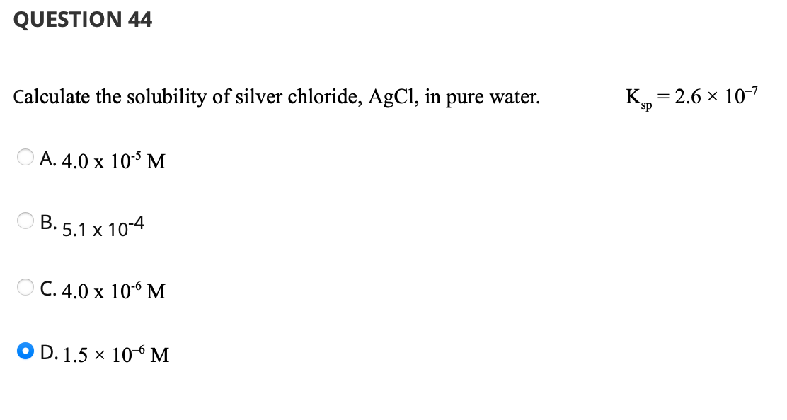 Solved QUESTION 44 Calculate the solubility of silver | Chegg.com