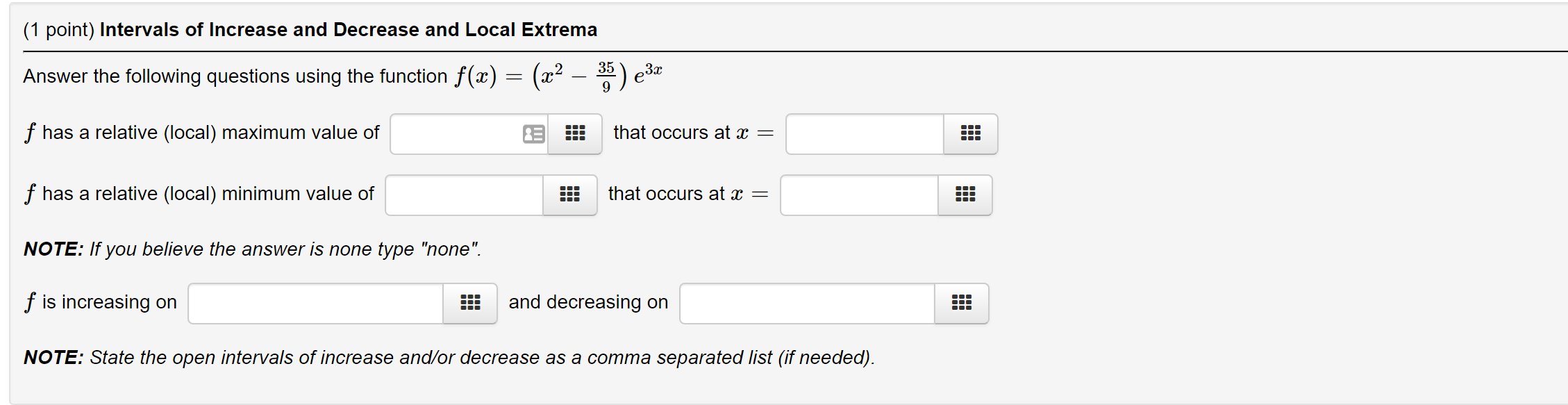 Solved (1 point) Intervals of Increase and Decrease and | Chegg.com