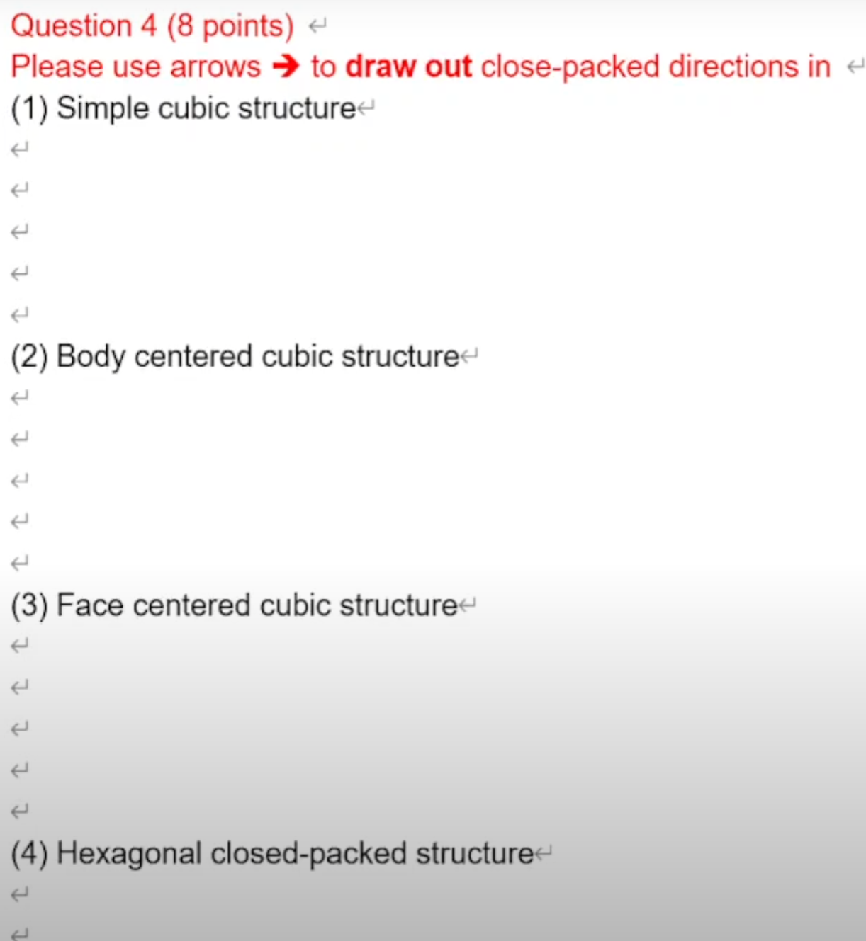 Solved Question 4 (8 ﻿points) ﻿Please use arrows | Chegg.com
