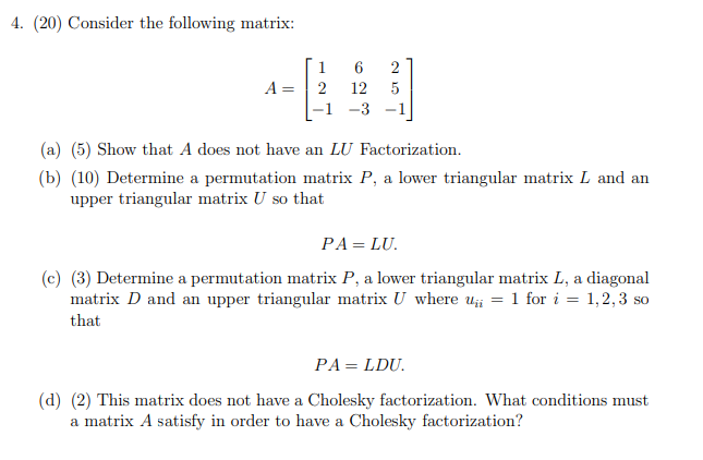 Solved 4. (20) Consider the following matrix: 1 2 А 6 2 12 5 | Chegg.com
