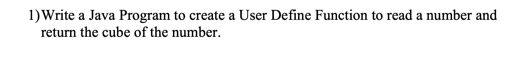 Solved 1) Write a Java Program to create a User Define | Chegg.com