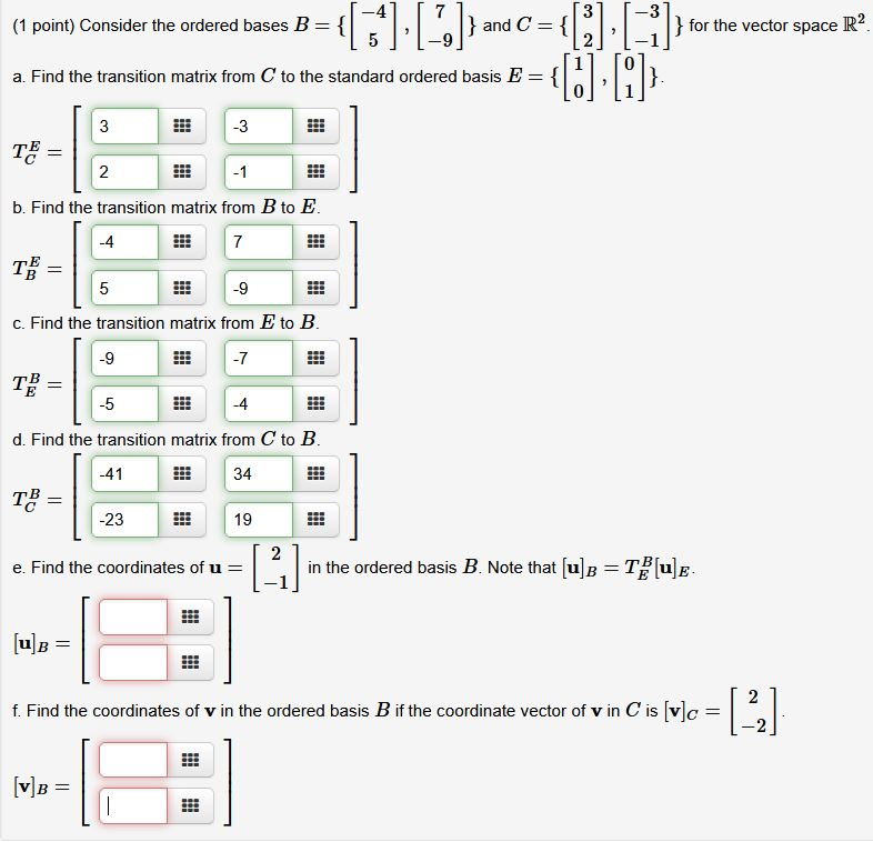 Solved 1 Point Consider The Ordered Bases B { } For The