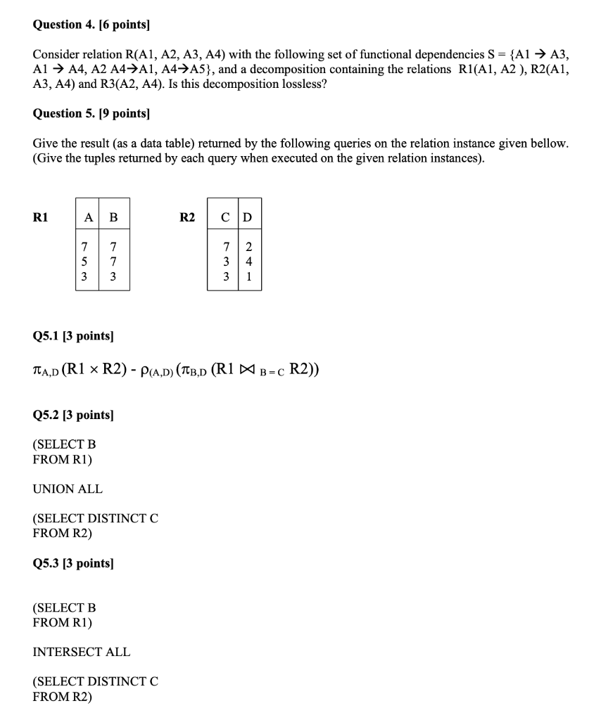 Solved Question 4. [6 points] Consider relation R(A1, A2, | Chegg.com