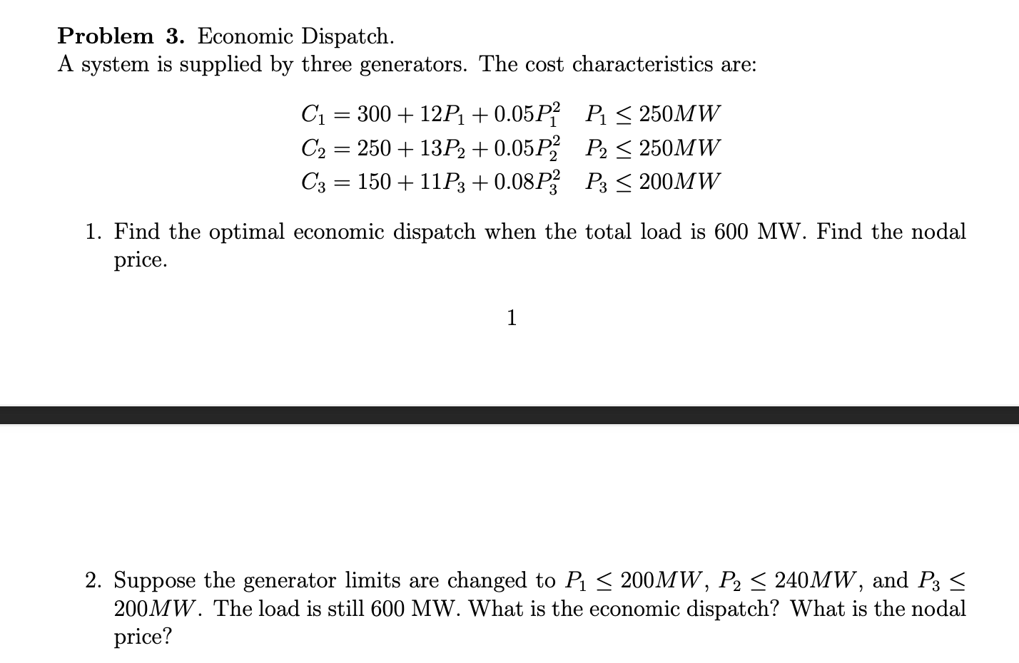 Solved Problem 3. ﻿Economic Dispatch.A system is supplied by | Chegg.com