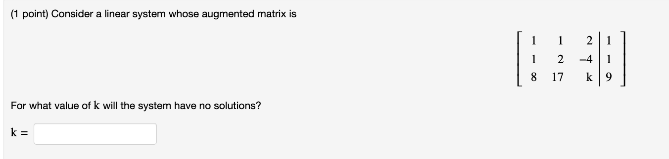Solved 1 Point Consider A Linear System Whose Augmented 6358