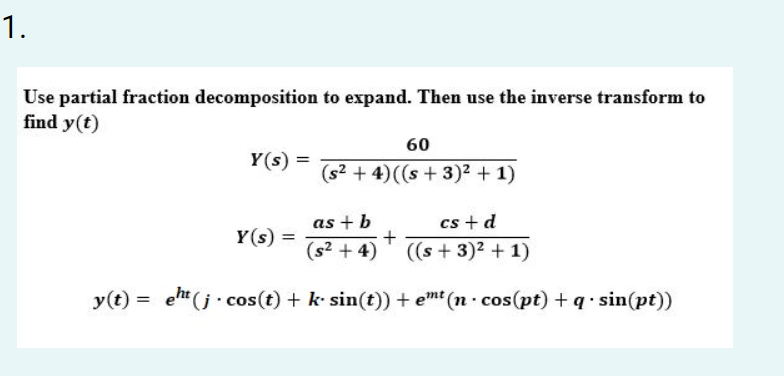 Solved Use partial fraction decomposition to expand. Then | Chegg.com