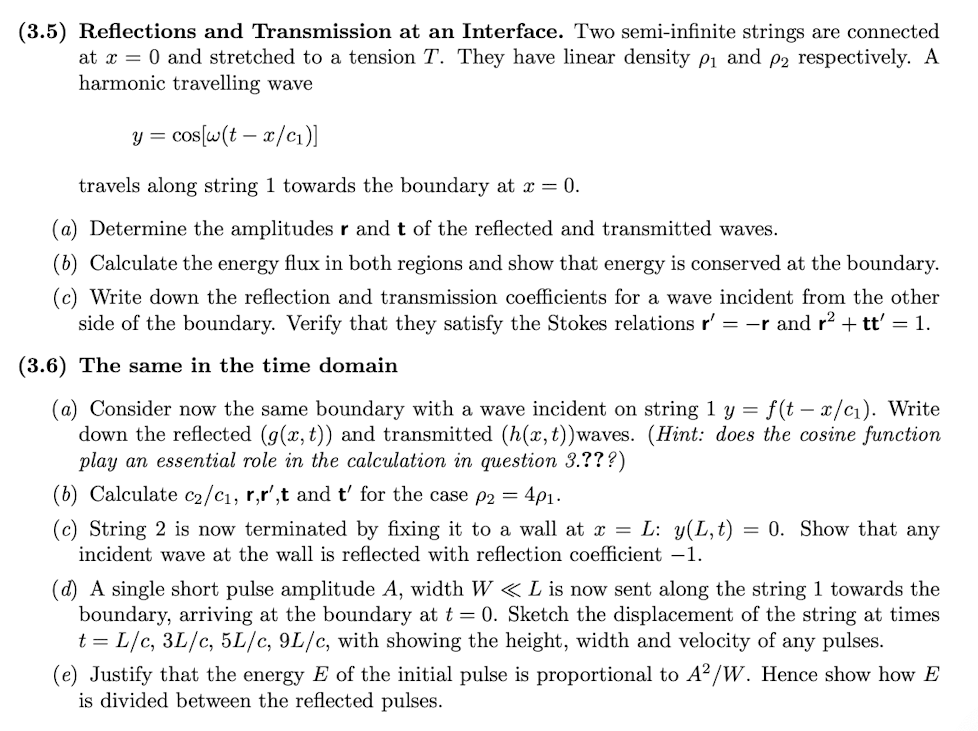 Solved (3.5) Reflections and Transmission at an Interface. | Chegg.com