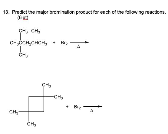 Solved 13. Predict the major bromination product for each of | Chegg.com