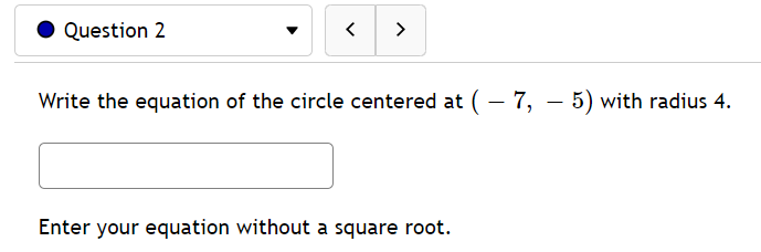 Solved Write the equation of the circle centered at (−7,−5) | Chegg.com