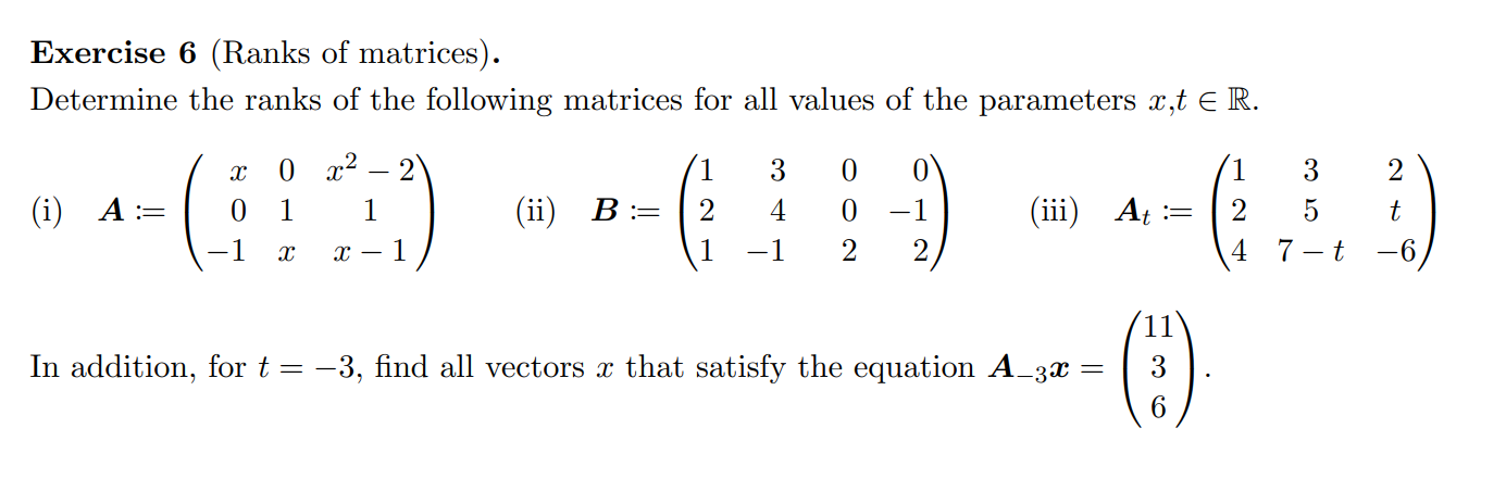 Solved Exercise 6 (Ranks of ﻿matrices).Determine the ranks | Chegg.com