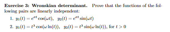 Solved Exercise 3: Wronskian determinant. Prove that the | Chegg.com