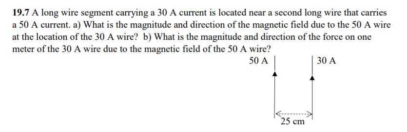 Solved 19.7 A long wire segment carrying a 30 A current is | Chegg.com