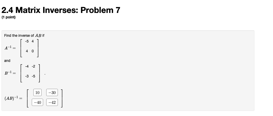 Solved 2.4 Matrix Inverses: Problem 7 (1 point) Find the | Chegg.com